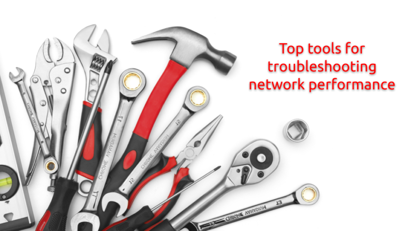 Tools 1. Top 5 tools for network performance troubleshooting – Karneliuk