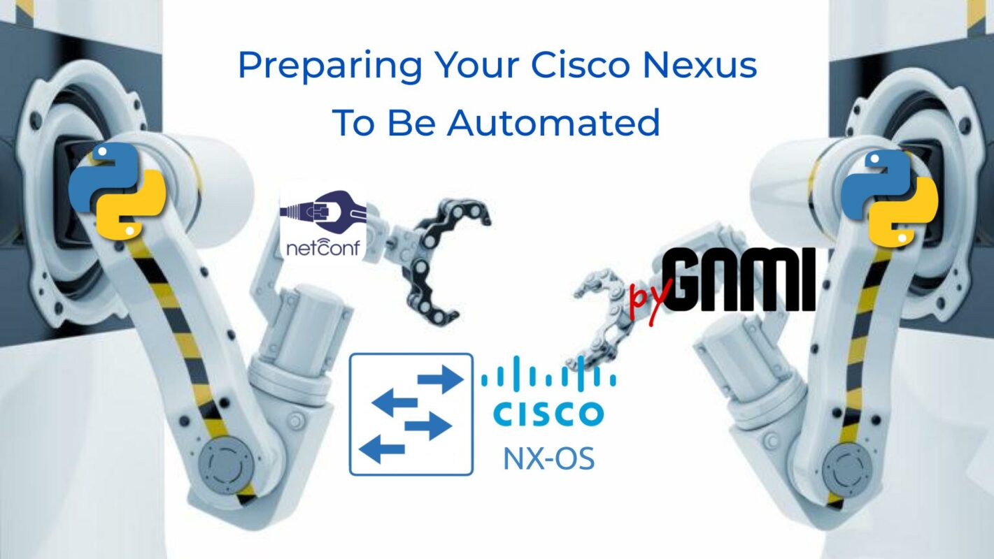 Automation 16. How to Prepare Cisco Nexus 9000 (Cisco NX-OS) to Be ...
