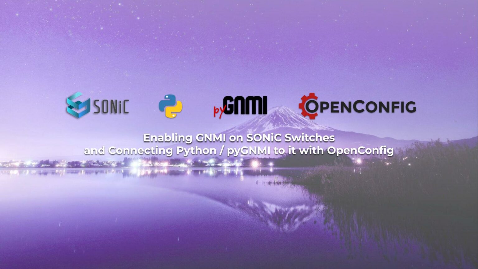 Automation 19. Enabling OCP SONiC To Be Managed Via GNMI With pyGNMI – Karneliuk